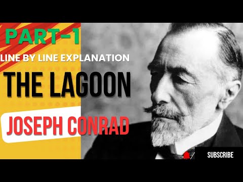 The Lagoon by Joseph Conrad || line by line explanation part 1 - YouTube