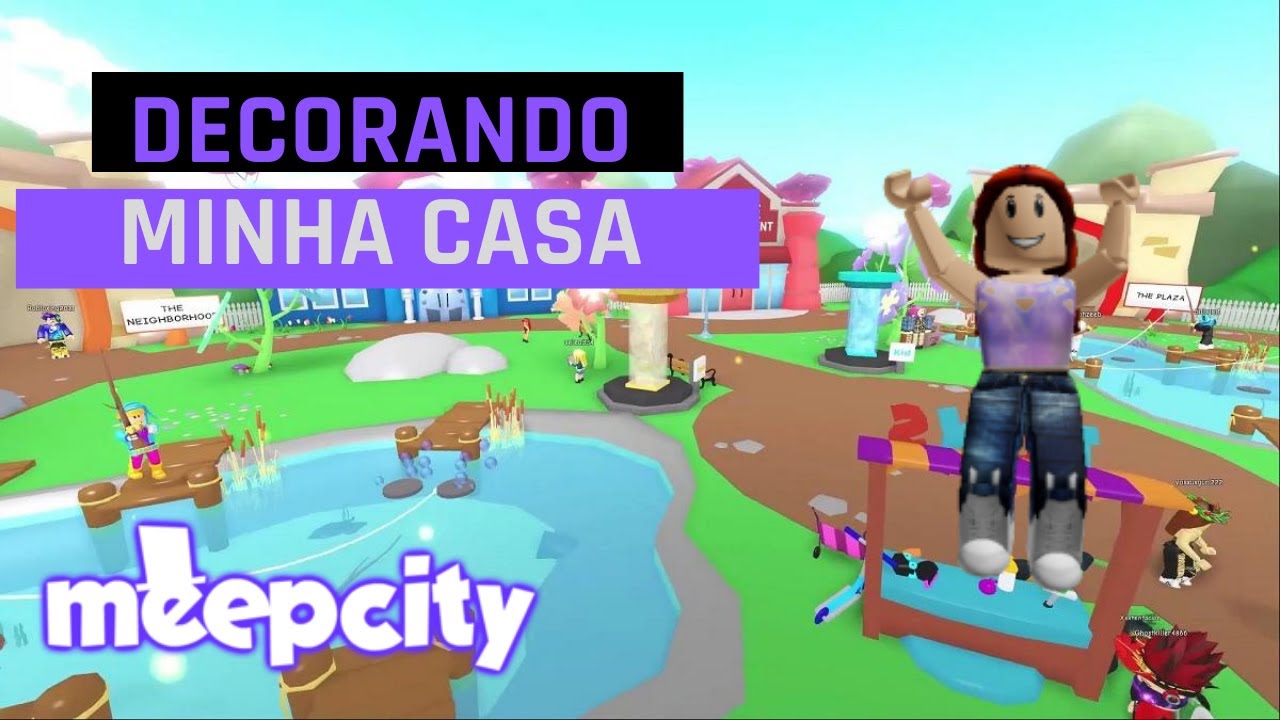 Roblox - Decorando minha casinha no MeepCity - Lalazinhablox - YouTube