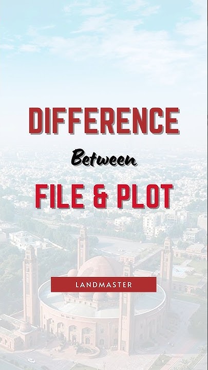 Difference between file & Plot #shorts #shortvideo #youtubeshorts #bahriatown #plot #file - YouTube