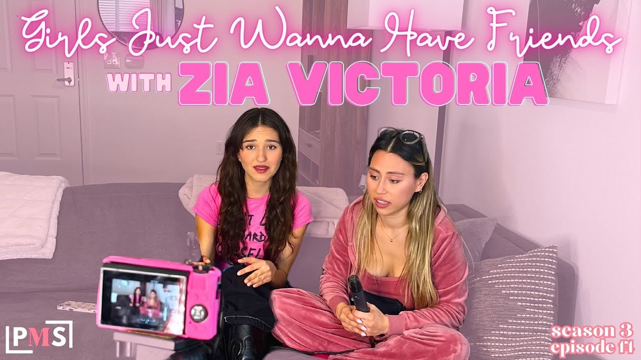 Zia Victoria - Girls Just Wanna Have Friends: Ep 14 - YouTube