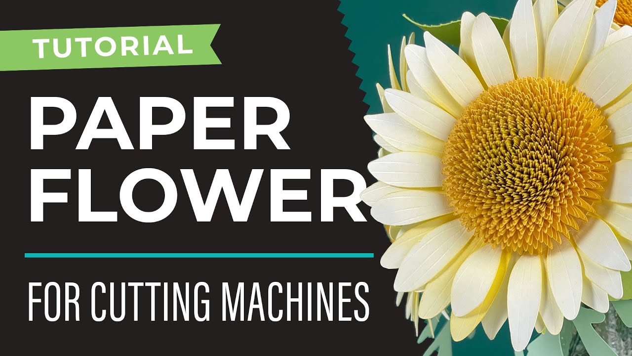 How to Make a Paper Sunflower | Paper Flower Tutorial for Cutting ...