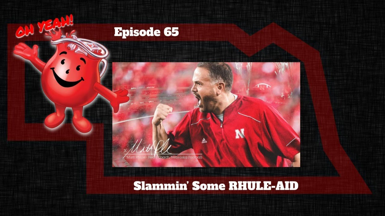 Slammin' Some RHULE-AID - with Bryan Knutzen from the Husker Army ...