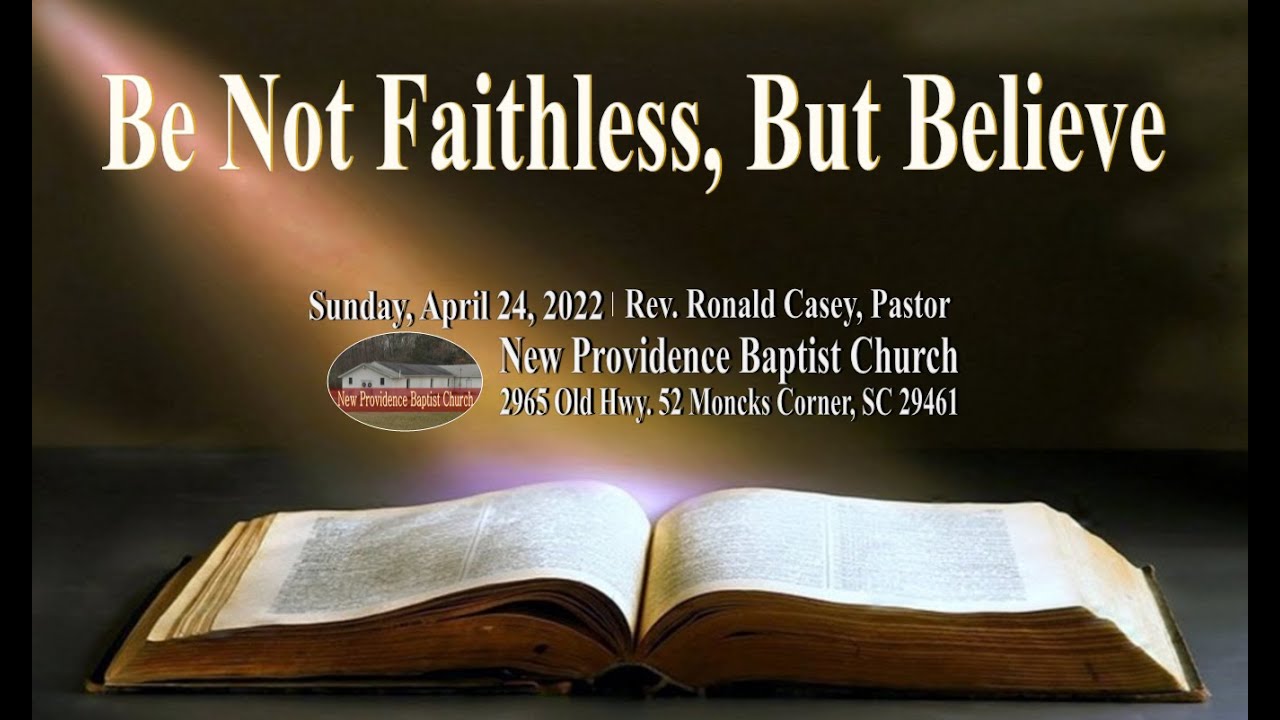 Be Not Faithless, But Believe - YouTube