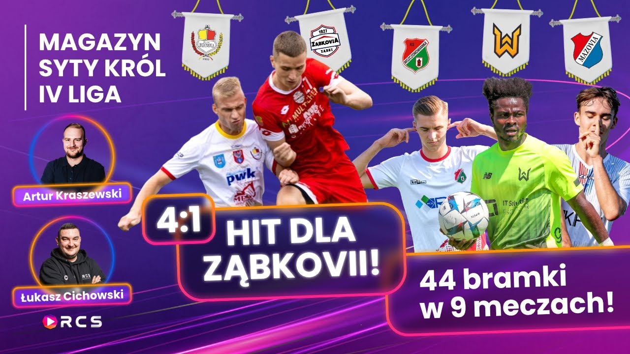 MAGAZYN SYTY KRÓL IV LIGI LIVE🔴: HIT DLA ZĄBKOVI! MAZOVIA SIĘ NIE ...