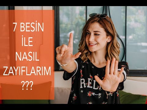 ZAYIFLATAN VE TOK TUTAN 7 BESİN - DİYETİSYEN ZEYNEP TEMEL