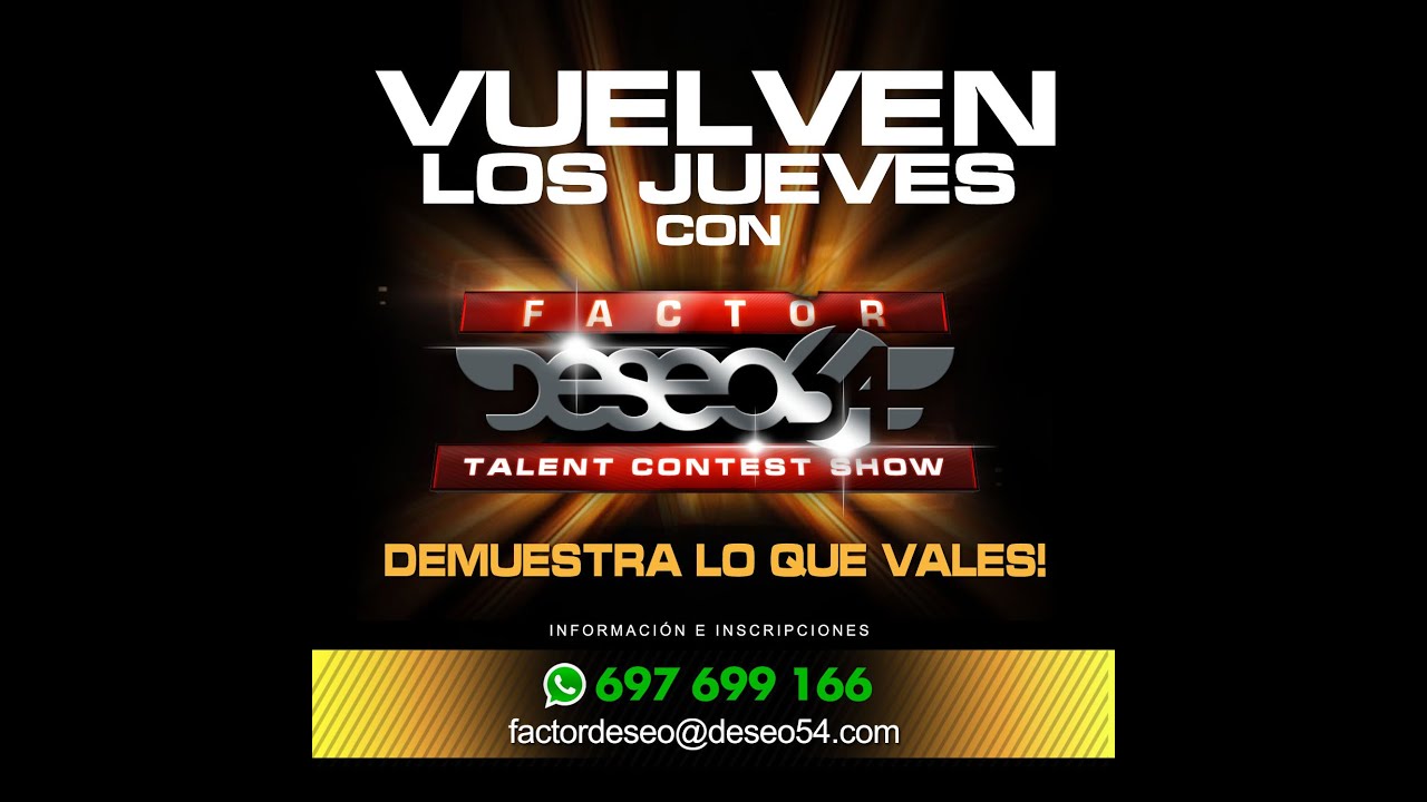 Factor Deseo, concurso de talentos en Deseo 54 - YouTube