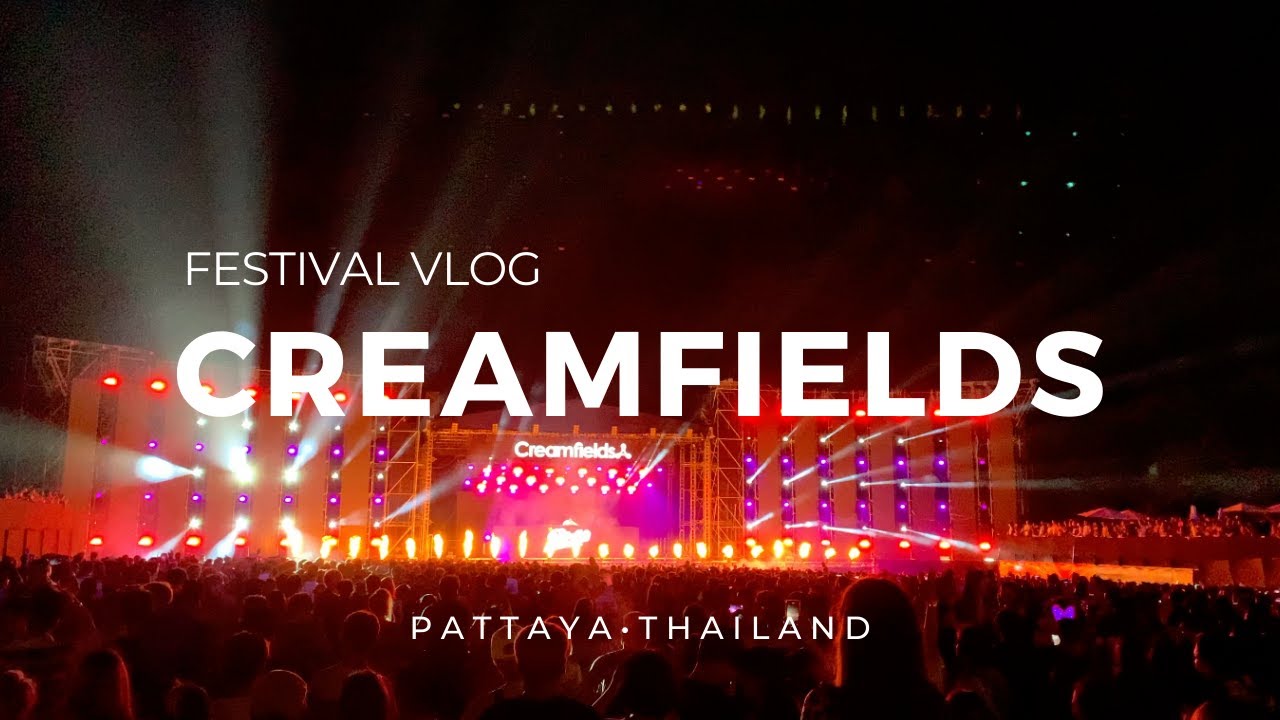 Creamfields - 🔥 Thailand Pattaya 🔥 - YouTube