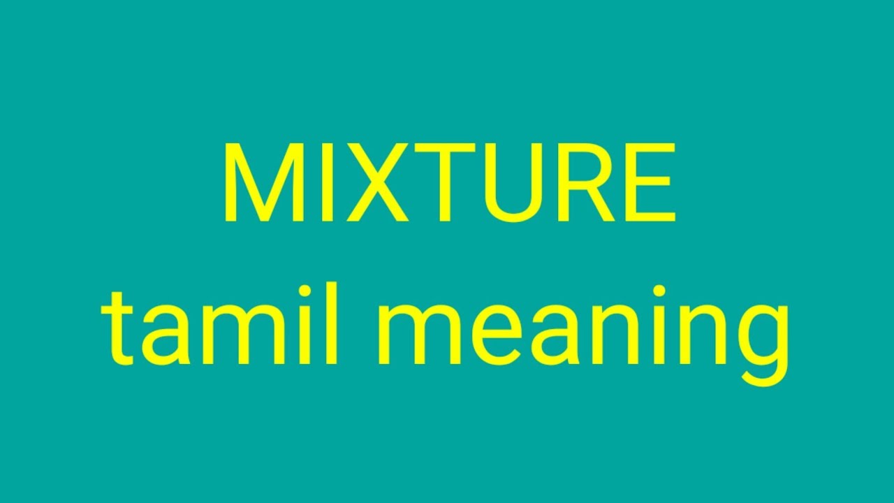 MIXTURE tamil meaning / சசிகுமார் - YouTube