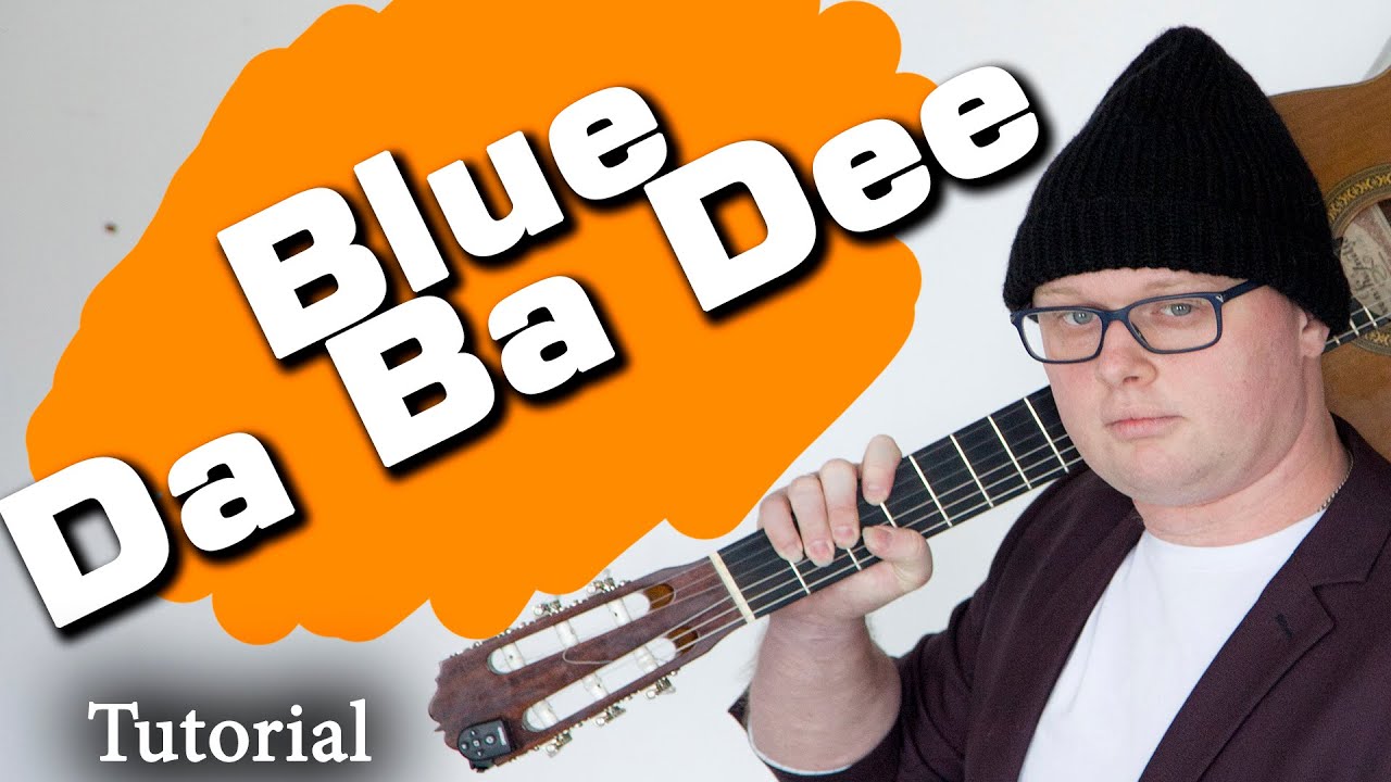 blue meme Eiffel 65 Blue Da Ba Dee guitar tutorial easy lesson free ...