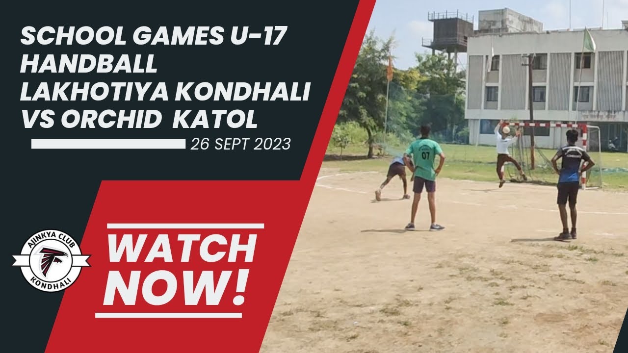 HANDBALL || U-17 handball school games 2023 (Nagpur) 16-12, LAKHOTIYA ...