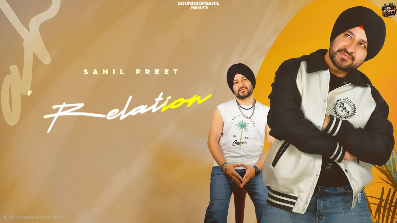RELATION | Sahil Preet ft. Kaur Raman Official Punjabi Duet Song 2025 ...