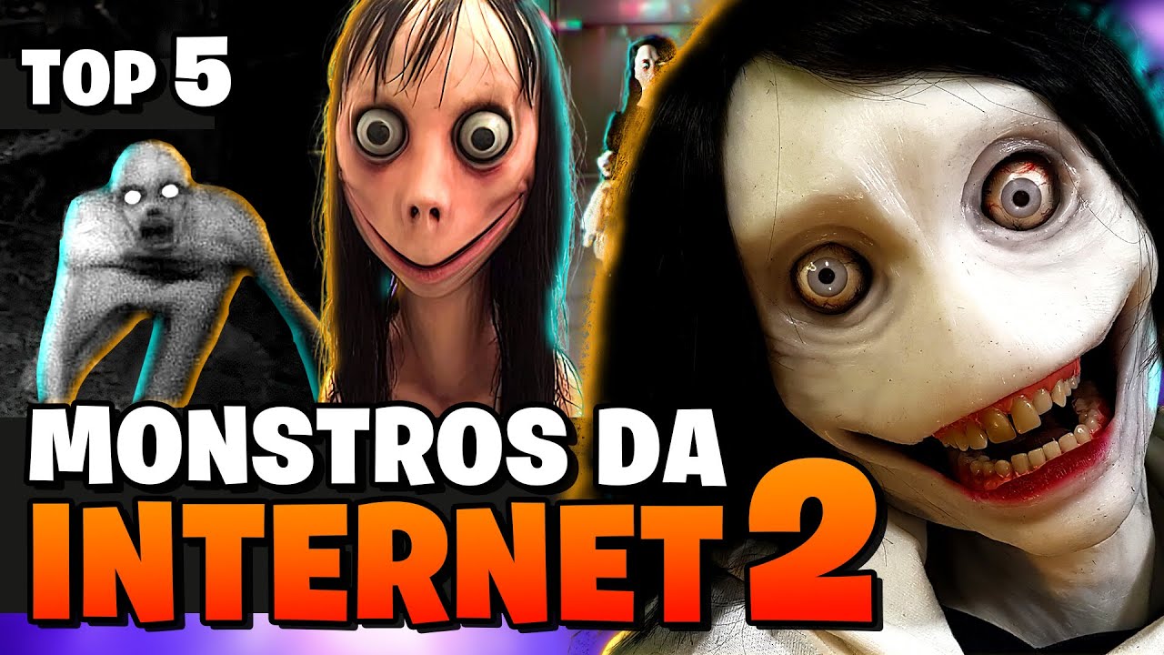 5 MONSTROS MAIS ASSUSTADORES DA INTERNET PARTE 2 | O DESAFIO DA MOMO É ...