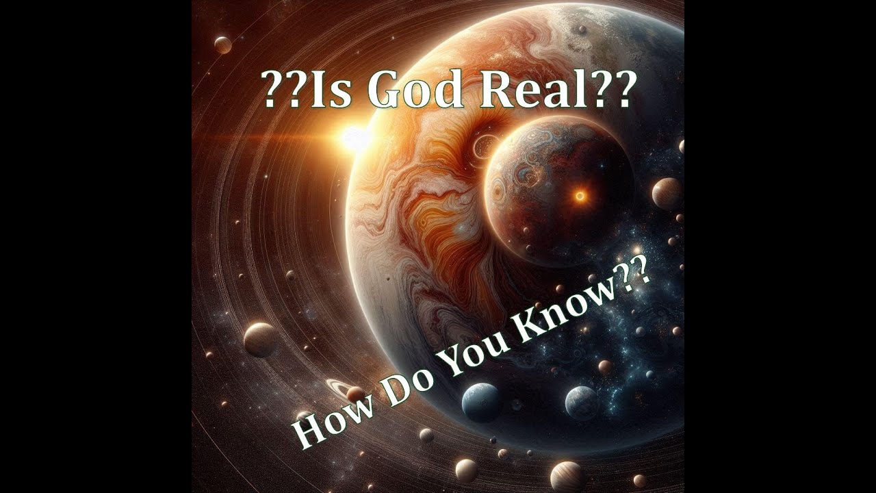 2507 (2/16/25) 07 - How Do We Know God Is Real? - YouTube