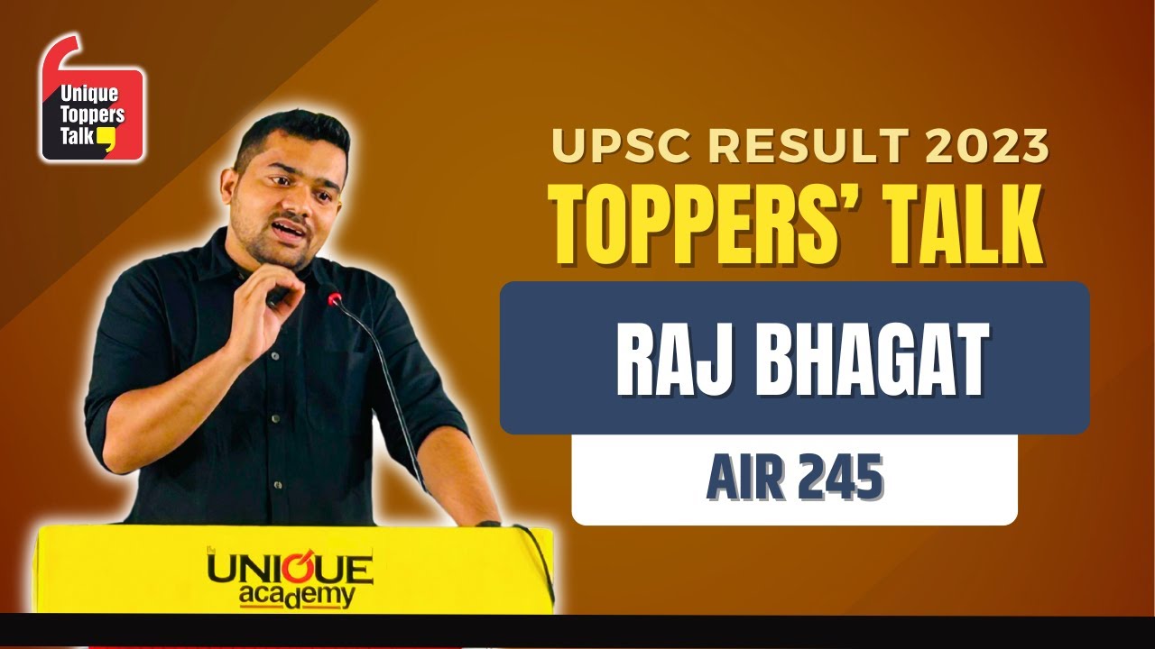 UPSC TOPPERS' TALK | RAJ BHAGAT | AIR 245 | FROM 3 YEARS INTEGRATED ...