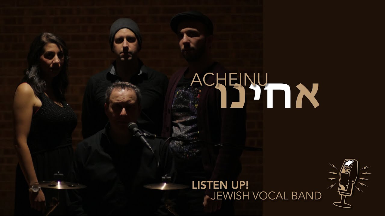 Acheinu - Supporting Victims of Terror [Listen Up! Jewish Vocal Band ...