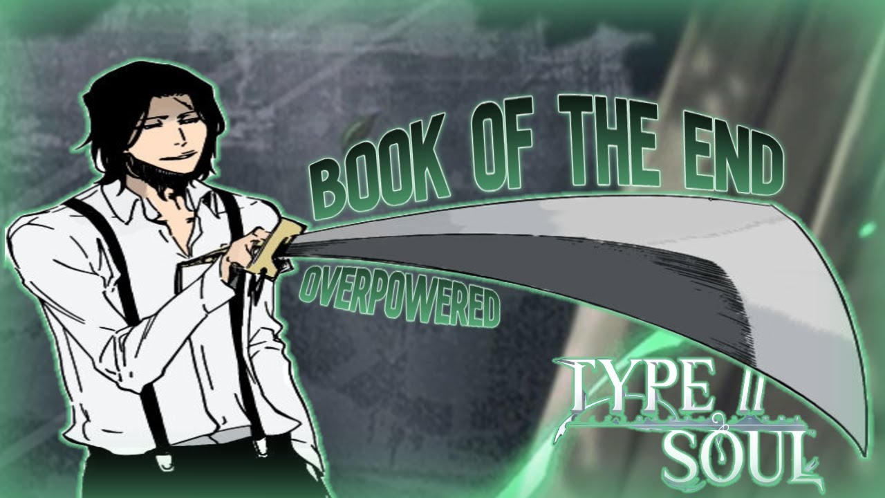 This Book Of The End Build Is OVERPOWERED | Type Soul - YouTube