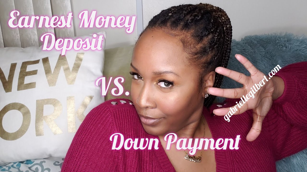 Earnest Money Deposit vs. Down Payment - YouTube