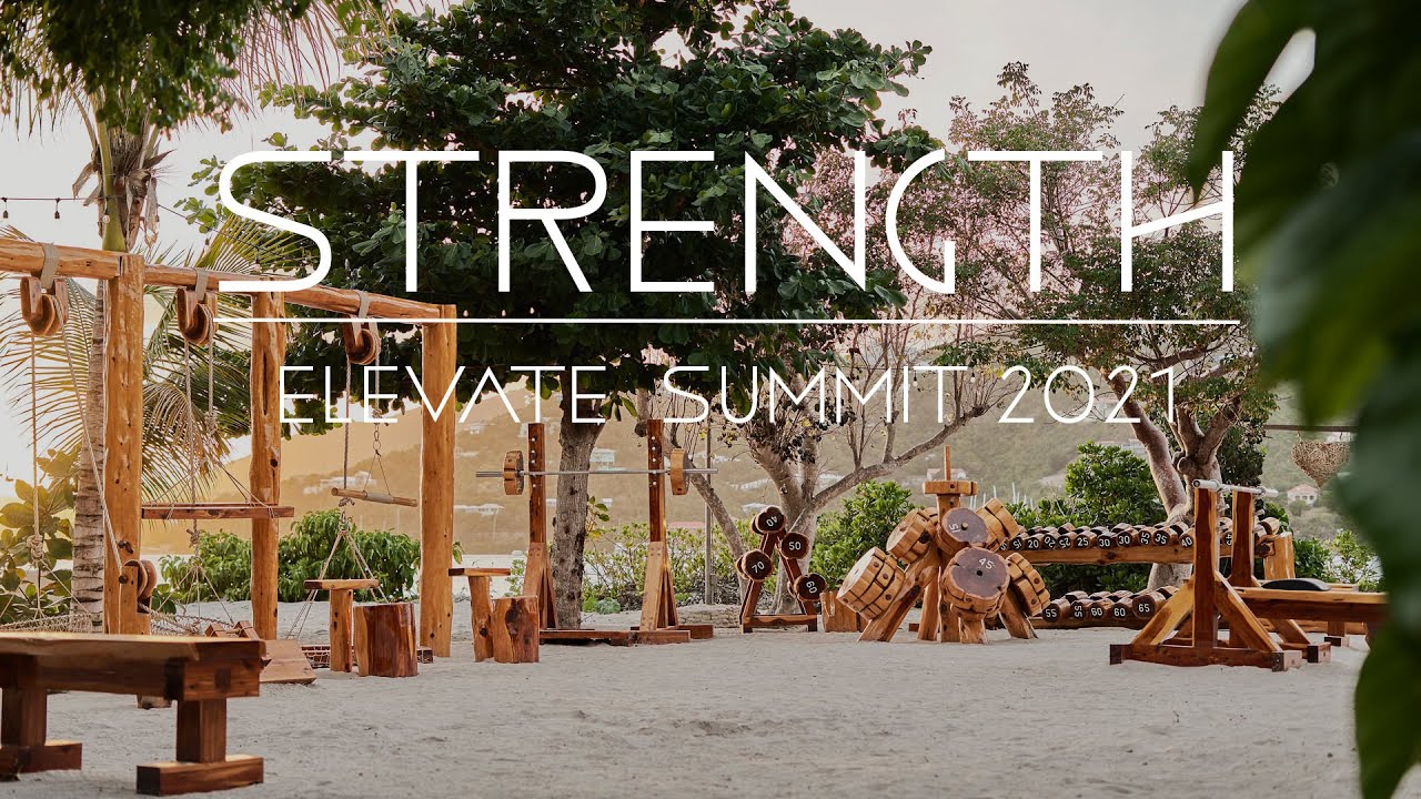 Elevate Strength Summit 2021 | British Virgin Islands - YouTube