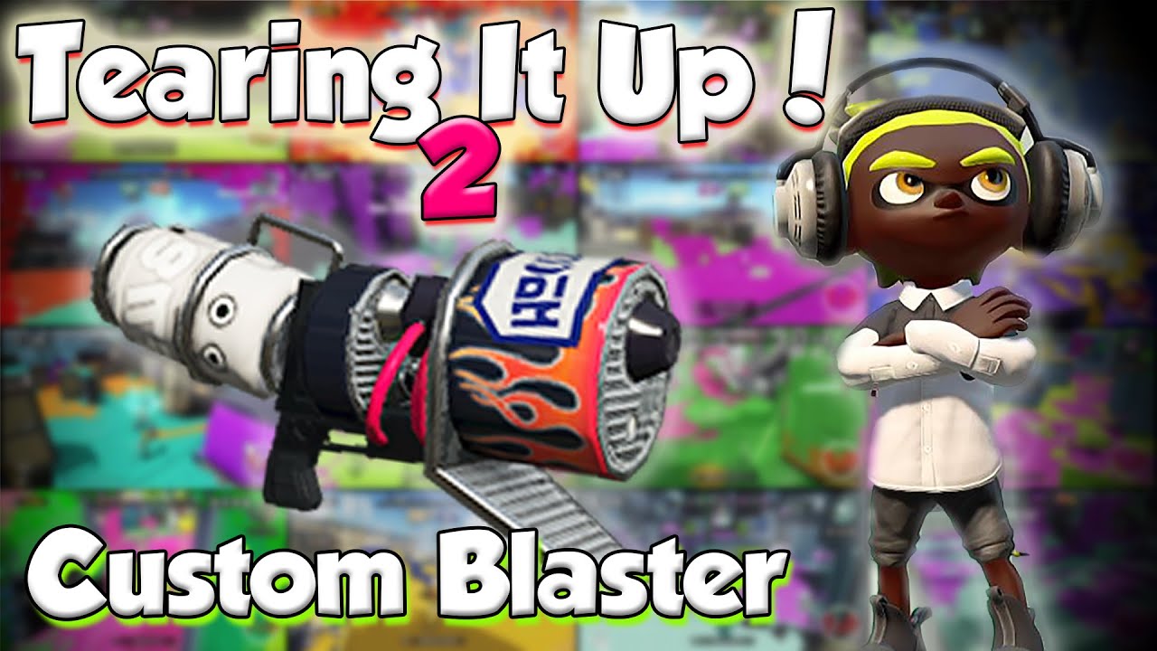 Splatoon 2 - Tearing It Up W/ Custom Blaster (I WISH Ink Armor DIDN'T ...