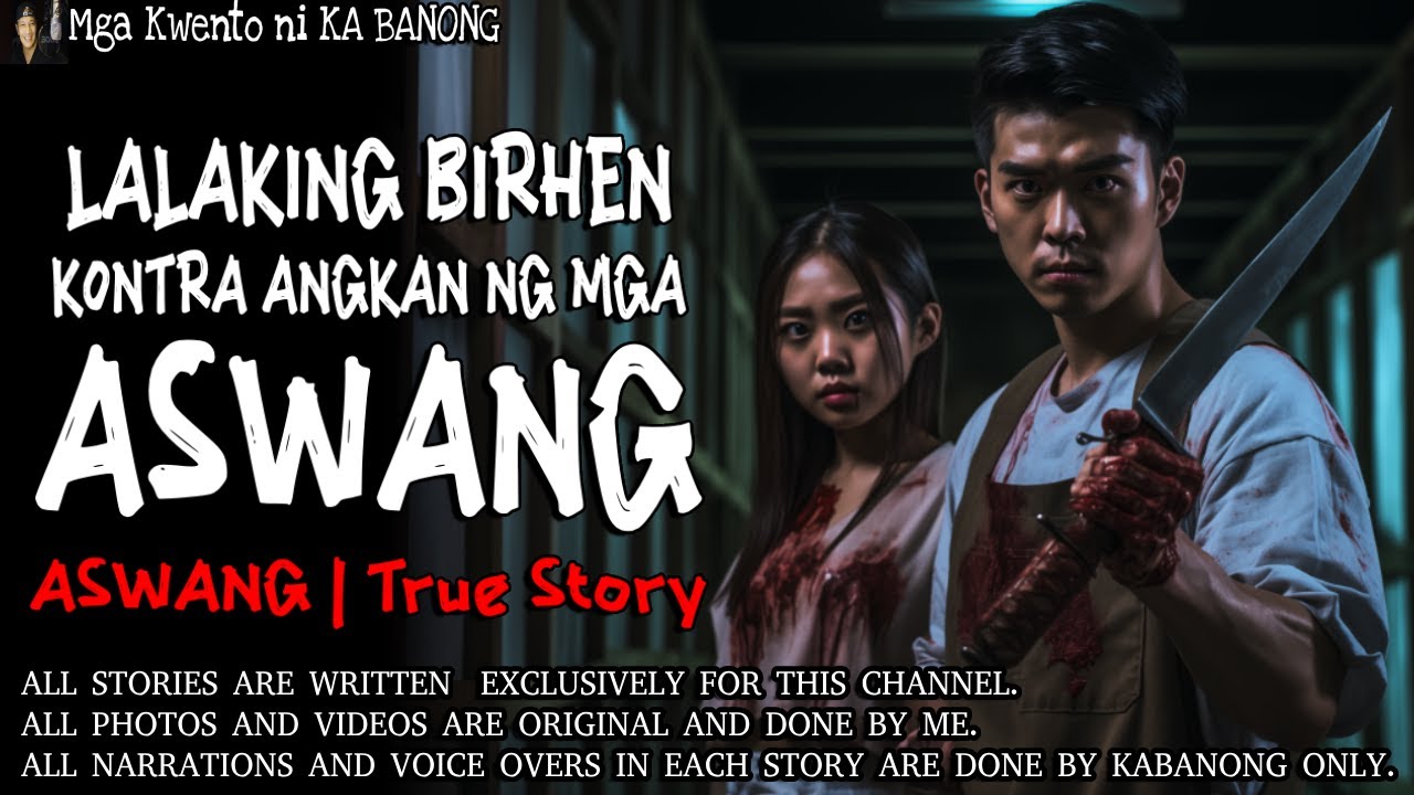 LALAKING BIRHEN KONTRA ANGKAN NG MGA ASWANG | Kwentong Aswang | True ...