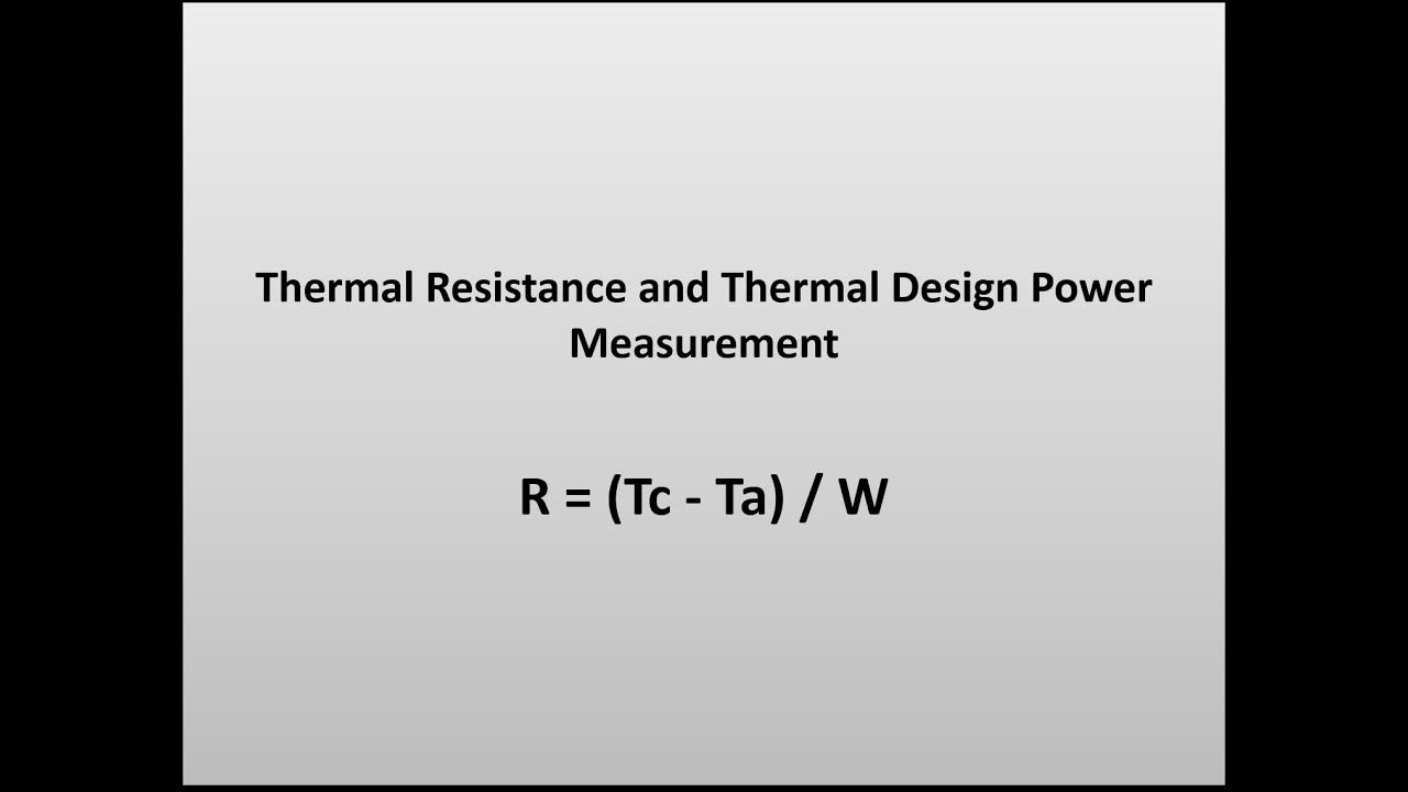 Thermaltake Science - Thermal Resistance and Thermal Design Power ...