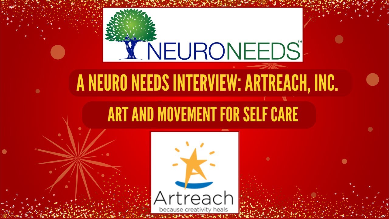 A Neuro Need Interview: Artreach, Inc. Short - Art & Movement for Self ...