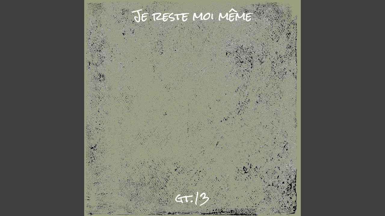 Je reste moi même - YouTube