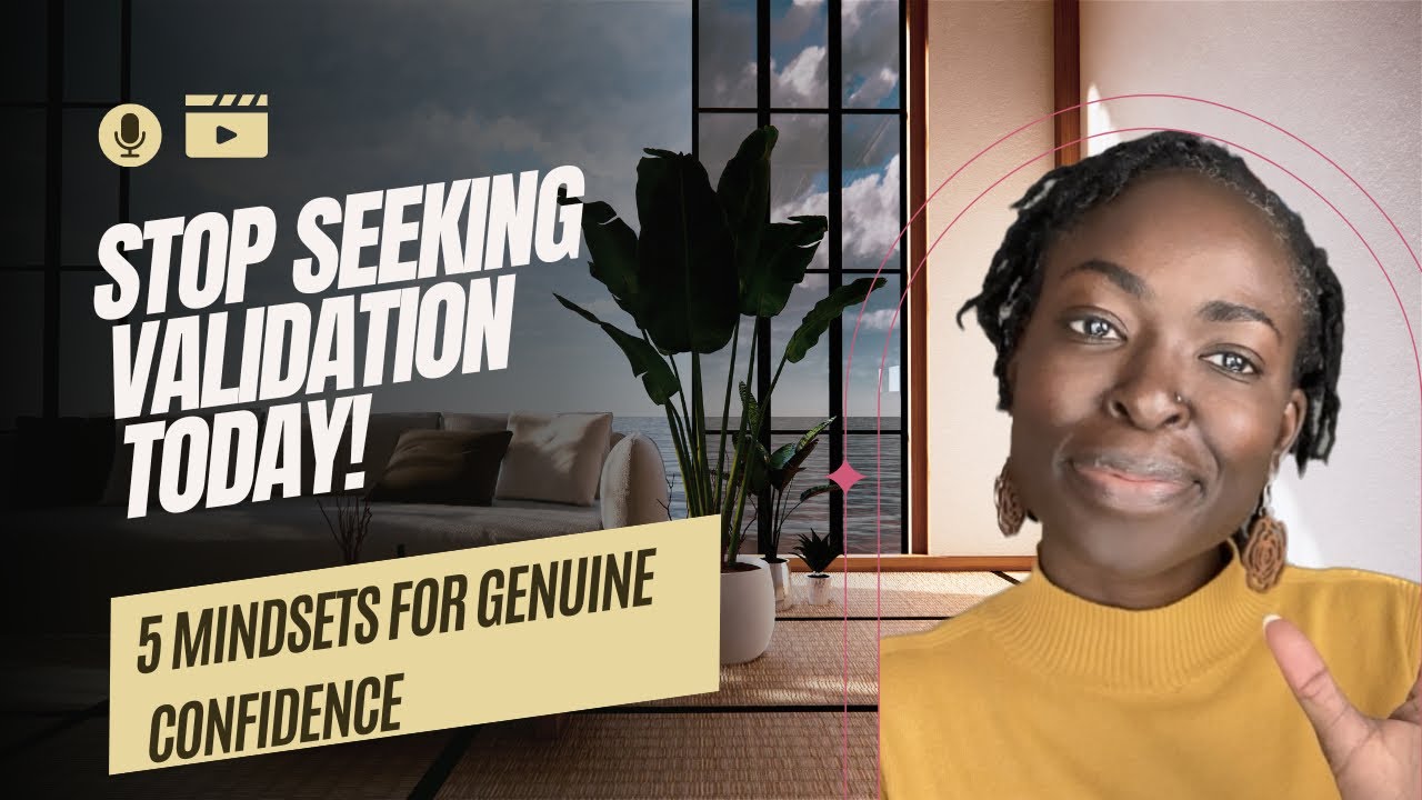 5 Mindsets for Genuine Confidence: You don't need to seek external ...