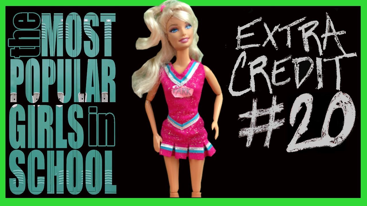 Extra Credit 20 | The Most Popular Girls in School - YouTube