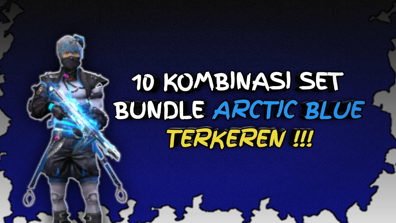 KOMBINASI SET BUNDLE ARCTIC BLUE TERKEREN !!! | FREE FIRE INDONESIA ...