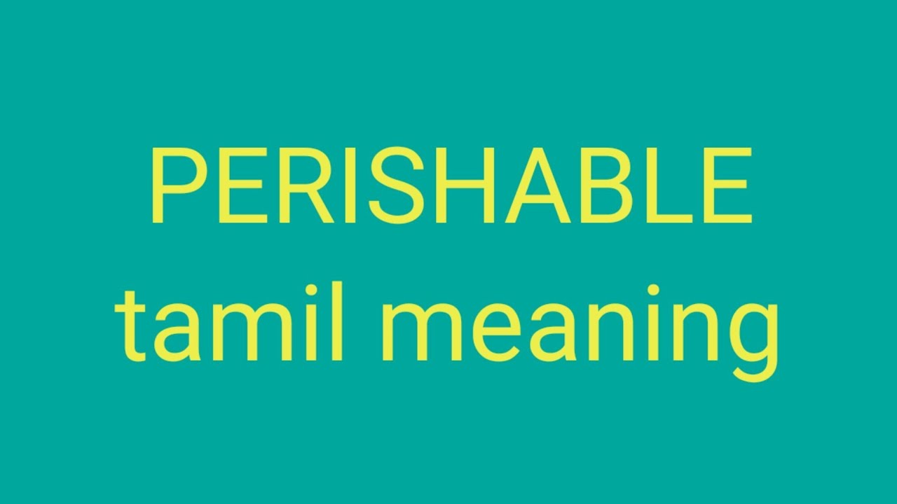 PERISHABLE Tamil Meaning sasikumar YouTube perishable-tamil-meaning-sasikumar-youtube