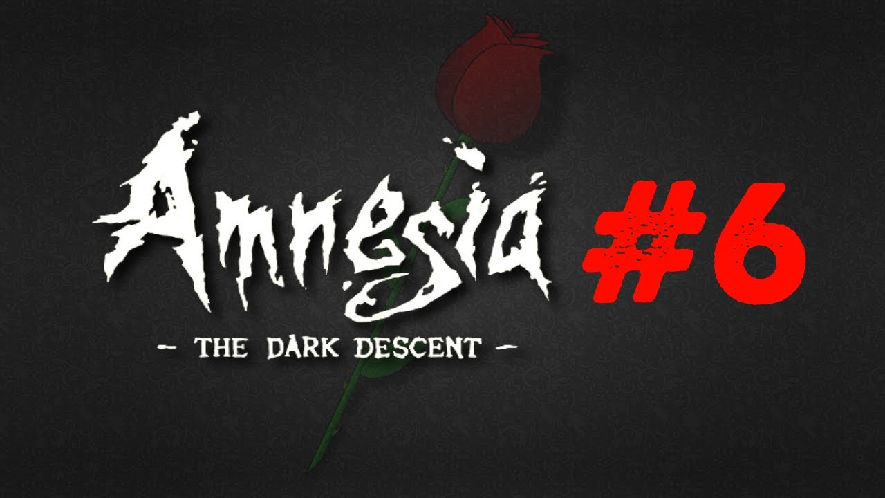Lets Play Amnesia #6 - YouTube