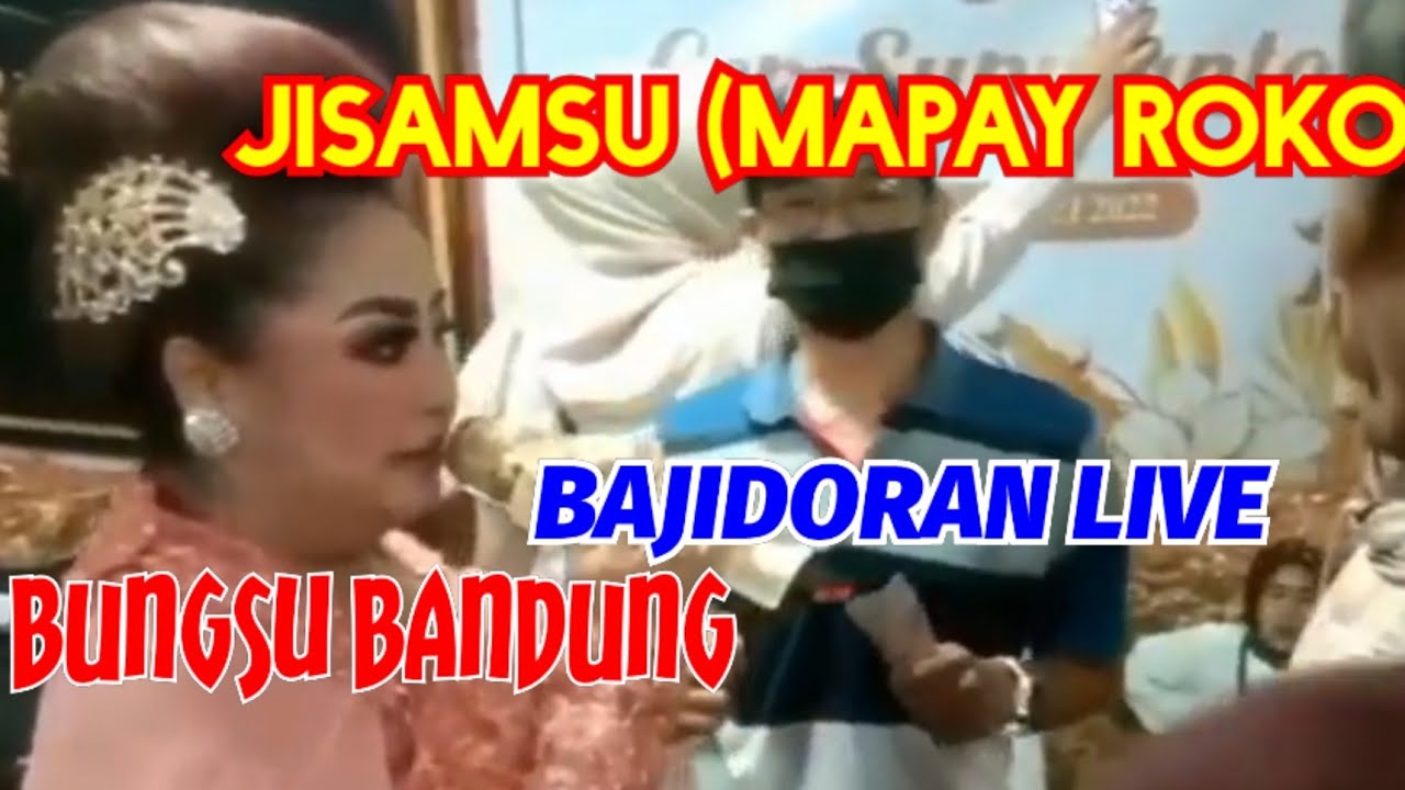 JISAMSU (MAPAY ROKO) NAEK SULAM CINTA /BUNGSU BANDUNG - YouTube