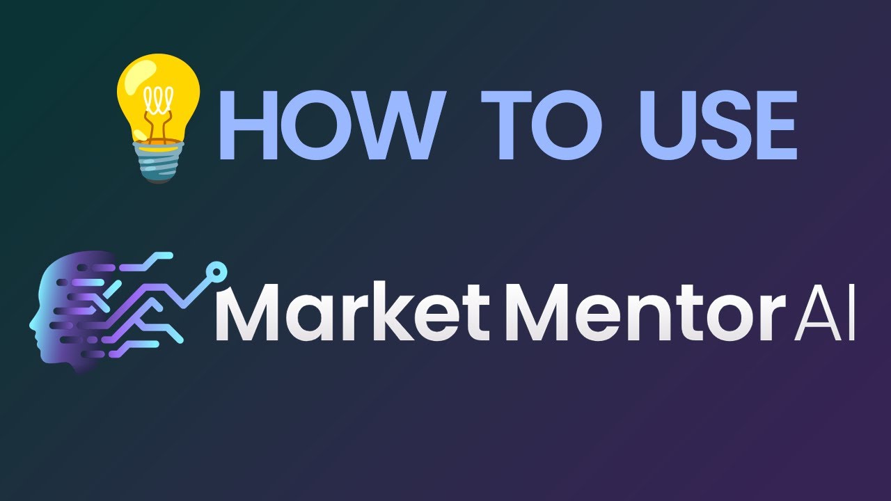 How To Use Market Mentor AI - YouTube