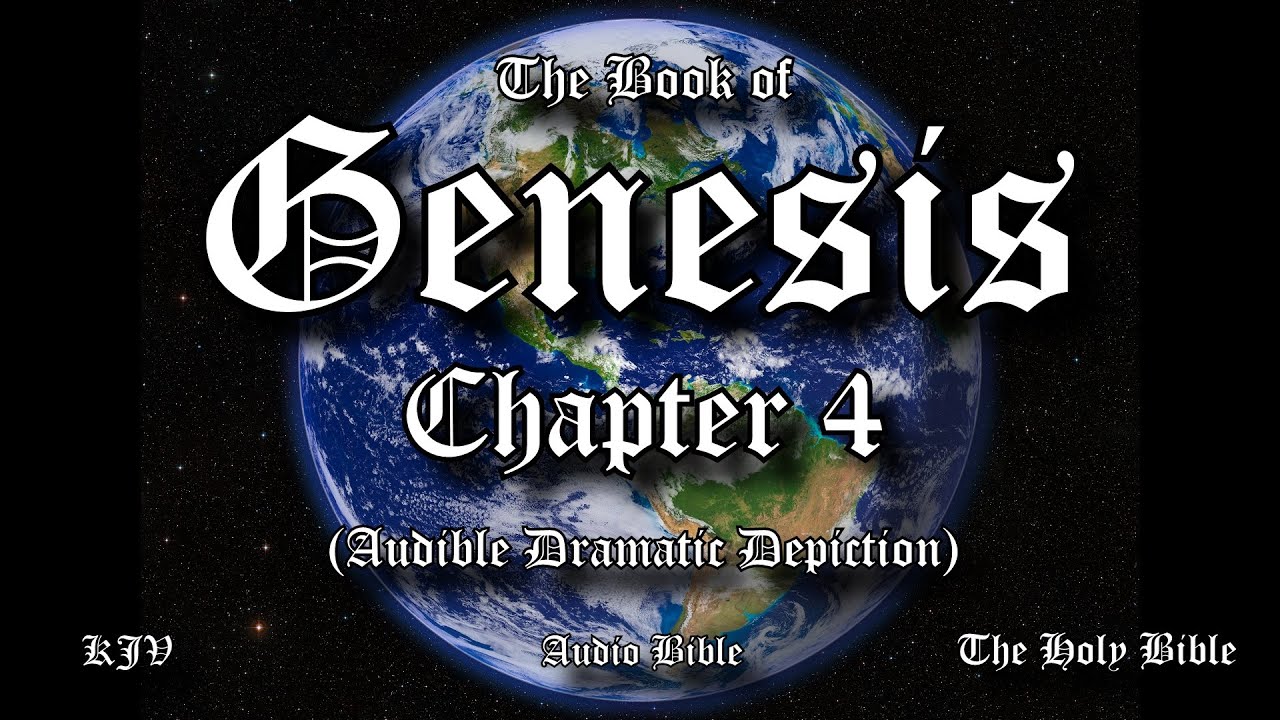 Genesis 4 (KJV) Audio Bible for Sleep & Meditation | Peaceful, Dramatic Narration By Max McLean ...