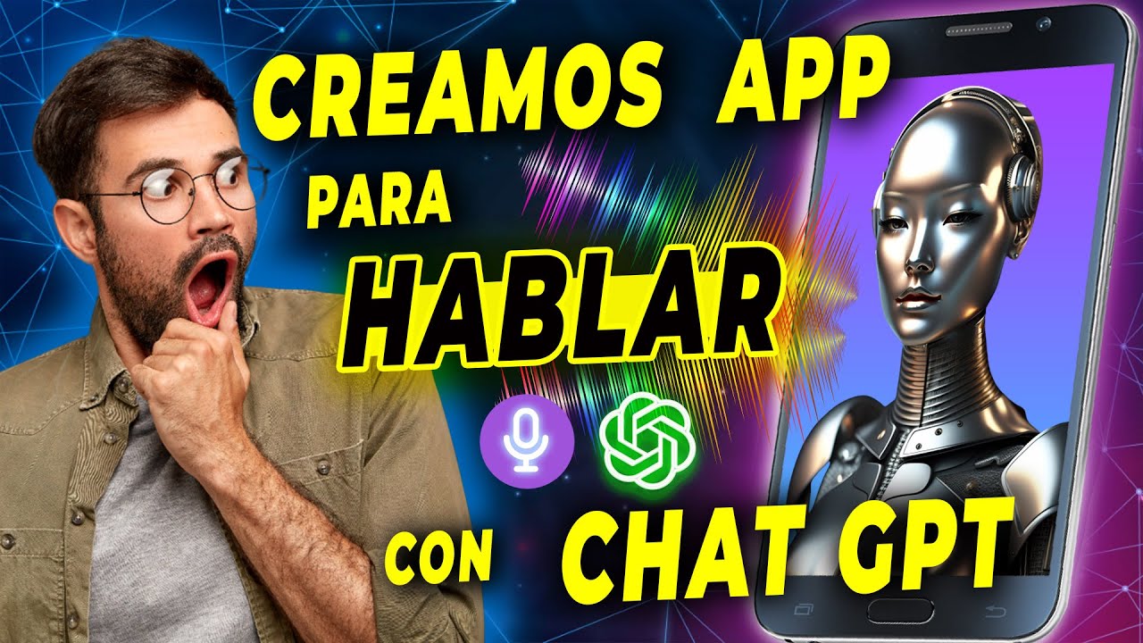 API CHATGPT + ANDROID - Asistente de VOZ - Descarga el Código completo ...