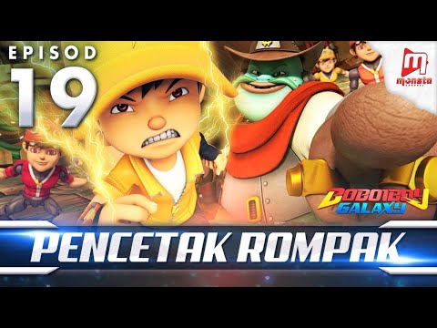 BoBoiBoy Galaxy EP19 | Pencetak Rompak