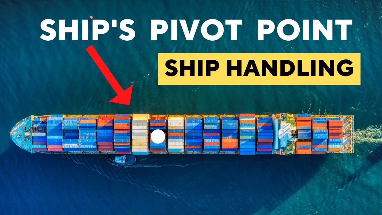 Ship handling - ship's pivot point | Pivot point of a ship | Ship ...