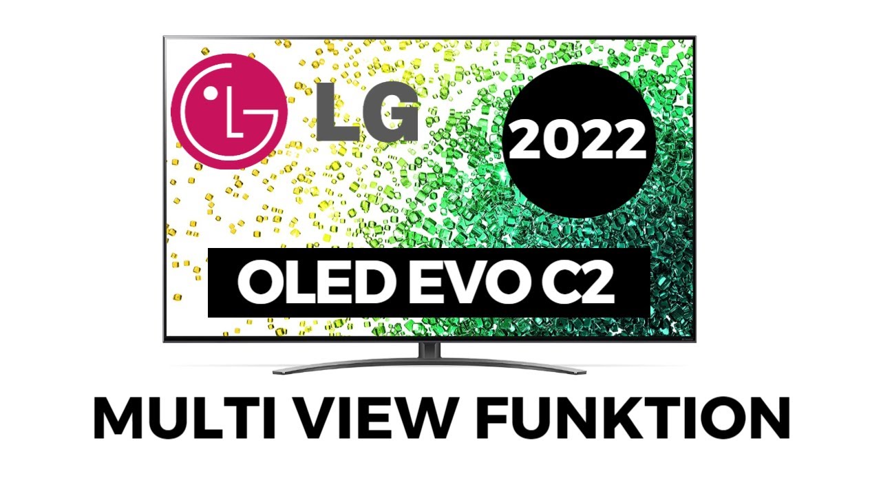 LG OLED 2022 evo C2 Multiview Funktion - YouTube
