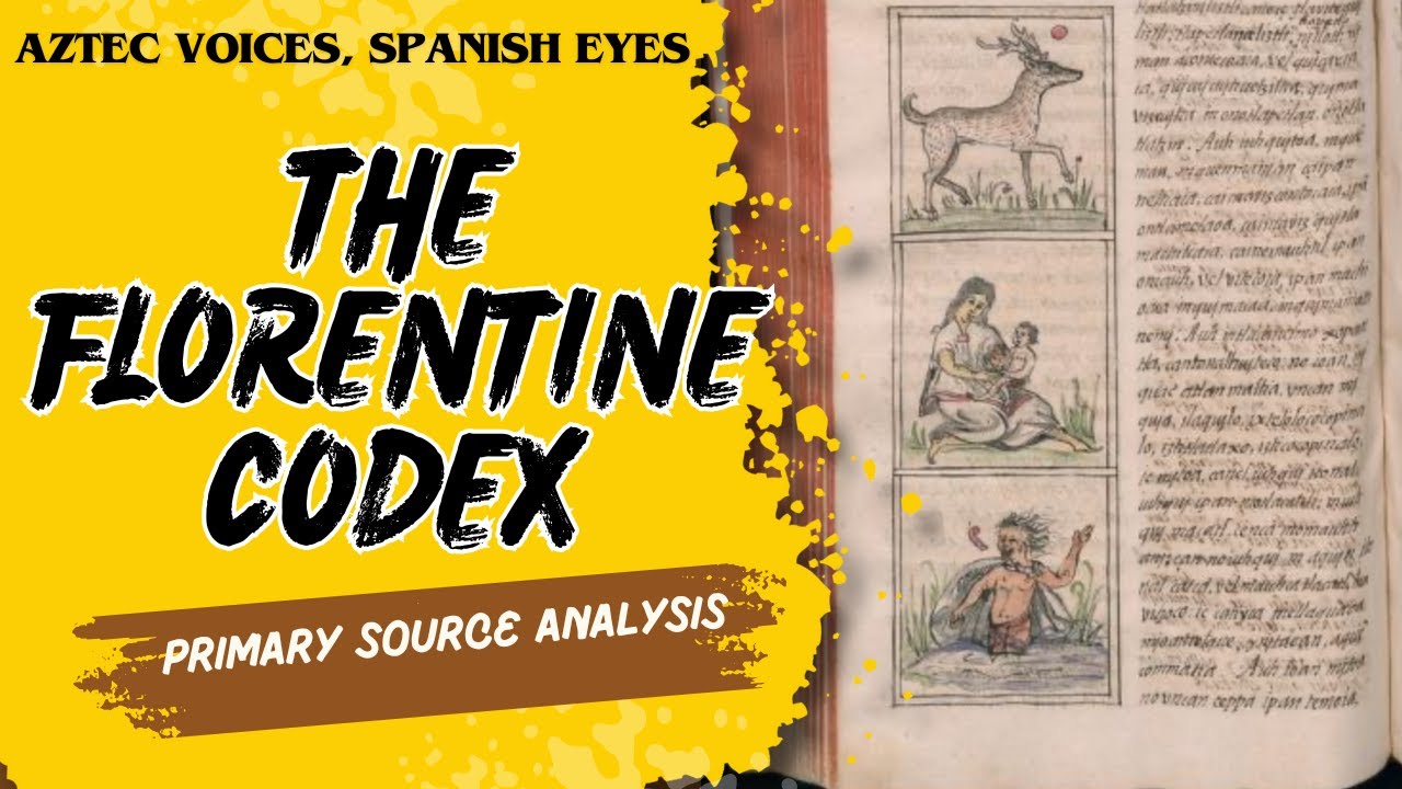 Florentine Codex as a Primary Source: Aztec Voices, Spanish Eyes - YouTube