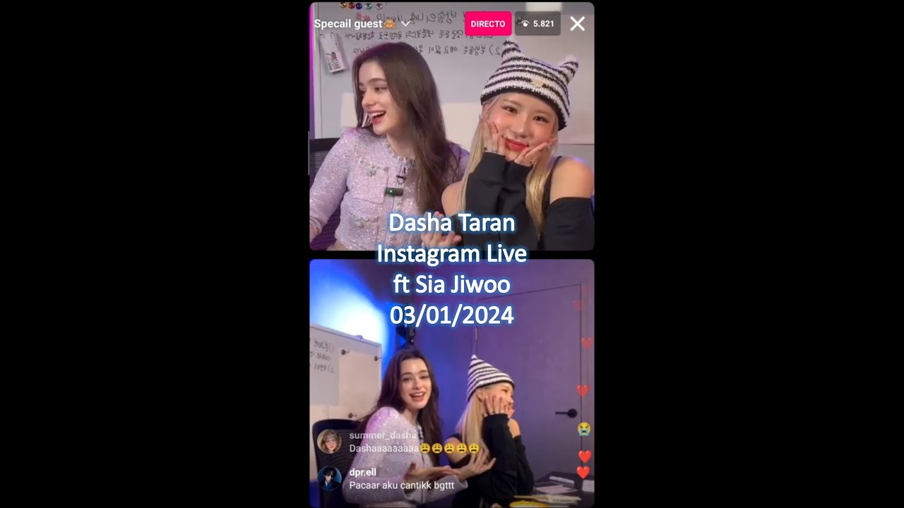 Dasha Taran Instagram Livestream ft Sia_Jiwoo 03/01/2024 - YouTube