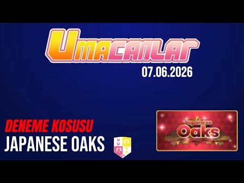 07/06/2026 DENEME KOŞUSU (Japanese Oaks)-LR GRUBU