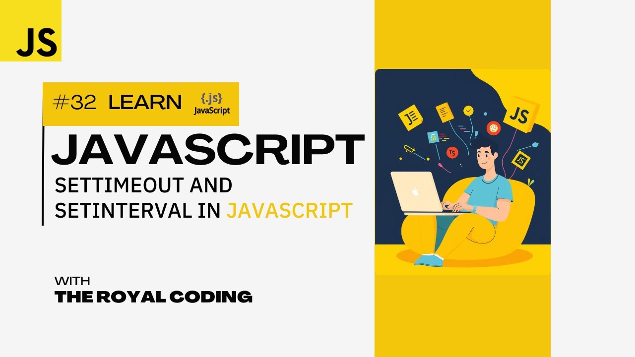 setTimeout and setInterval in JavaScript | JavaScript Tutorials for Beginners - YouTube