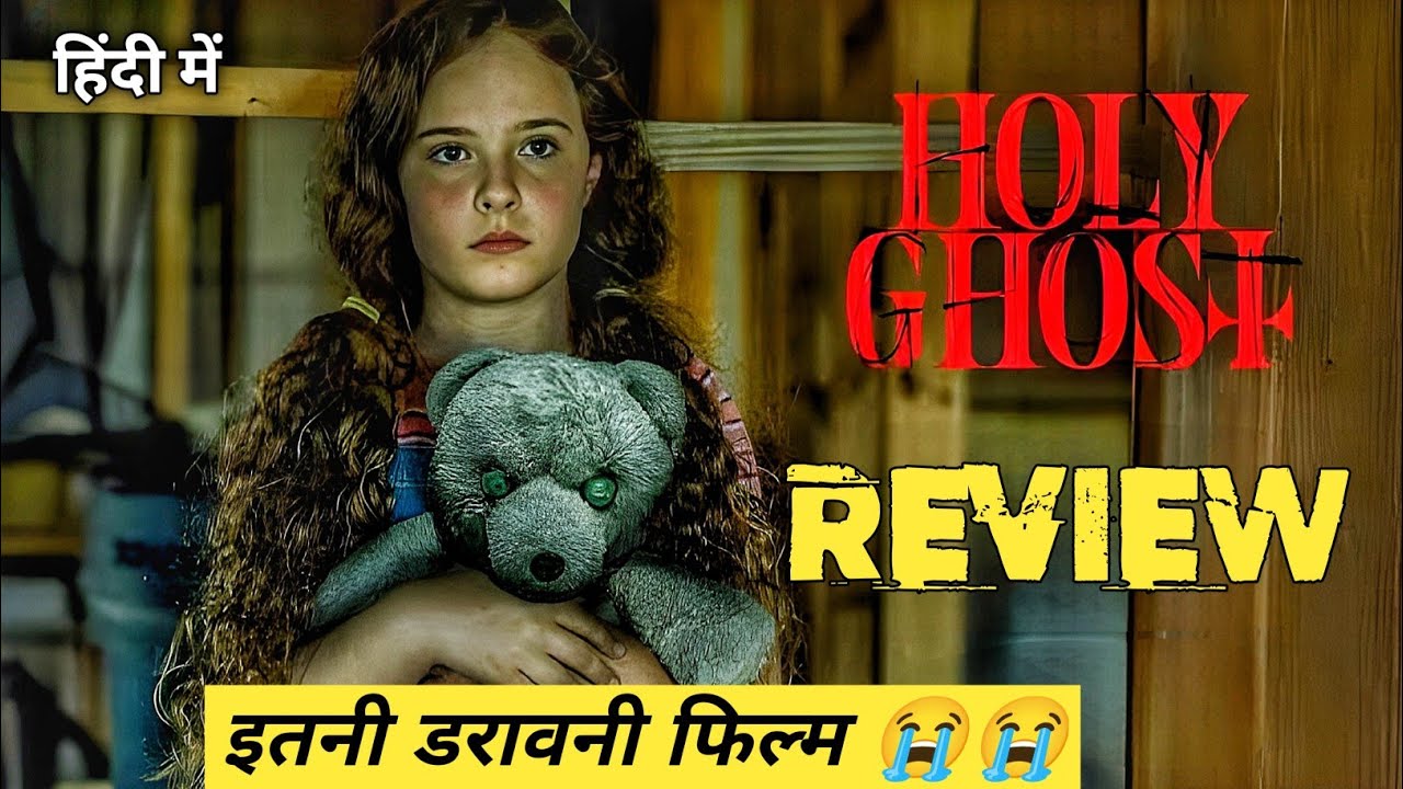Holy Ghost 2025 Full Movie Review | Honest Review | Holy Ghost Hindi ...