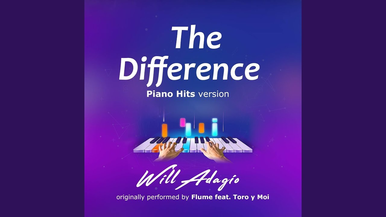 The Difference (Piano Version) - YouTube