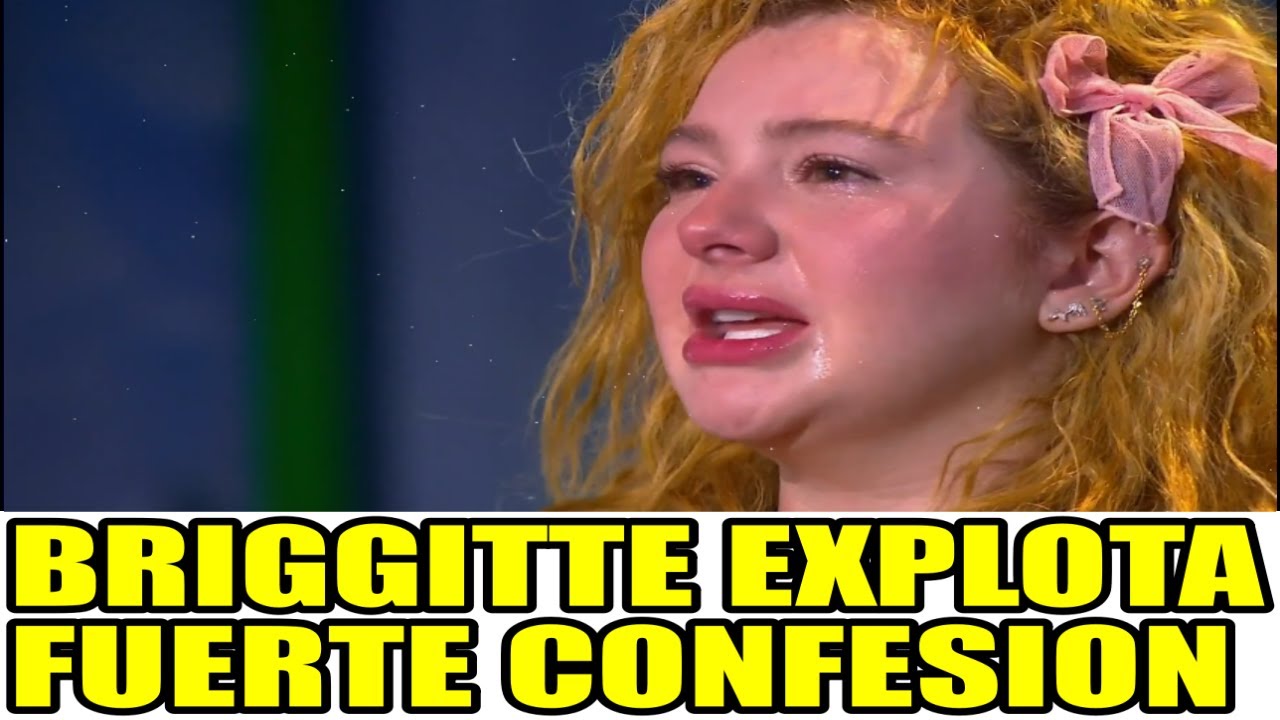 BRIGGITTE EXPLOTA FUERTE CONFESION! LA CASA DE LOS FAMOSOS MEXICO 2 EN VIVO - YouTube