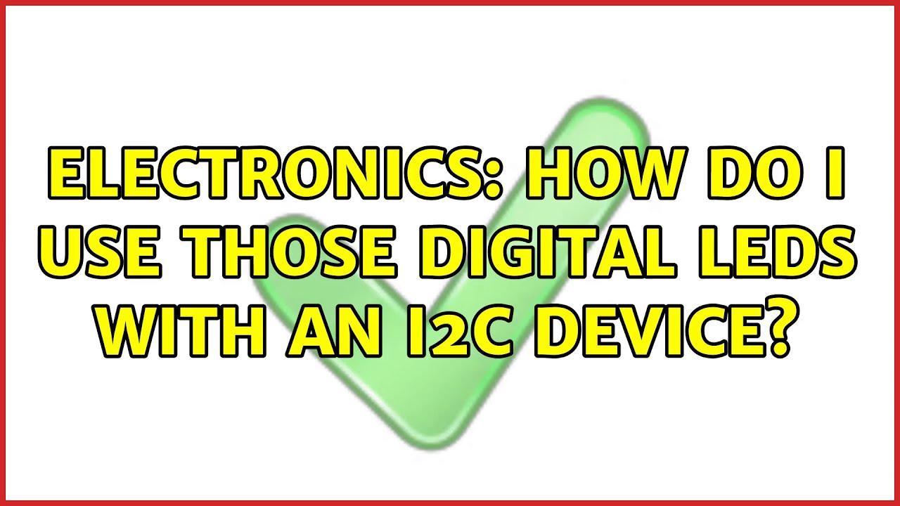 Electronics: How do I use those digital LEDs with an I2C device? - YouTube