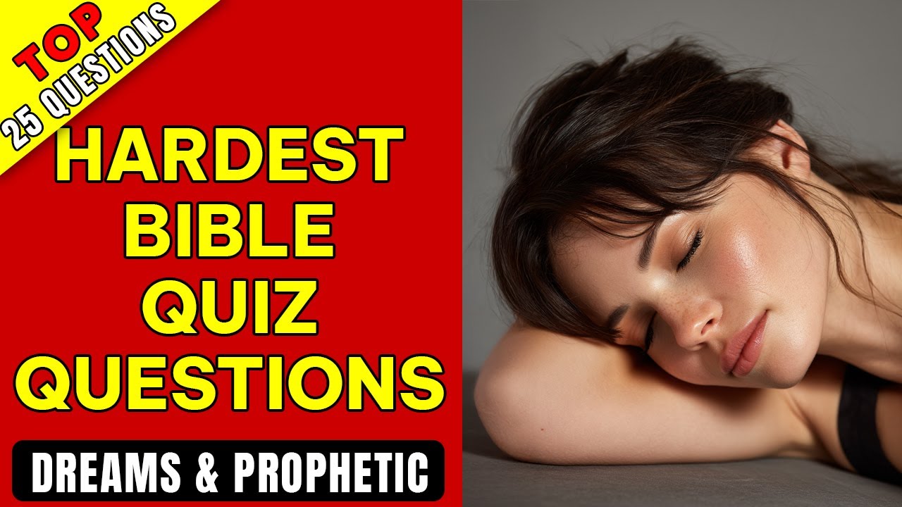 Top 25 Challenging Questions to Test Your Bible Knowledge - Dreams ...