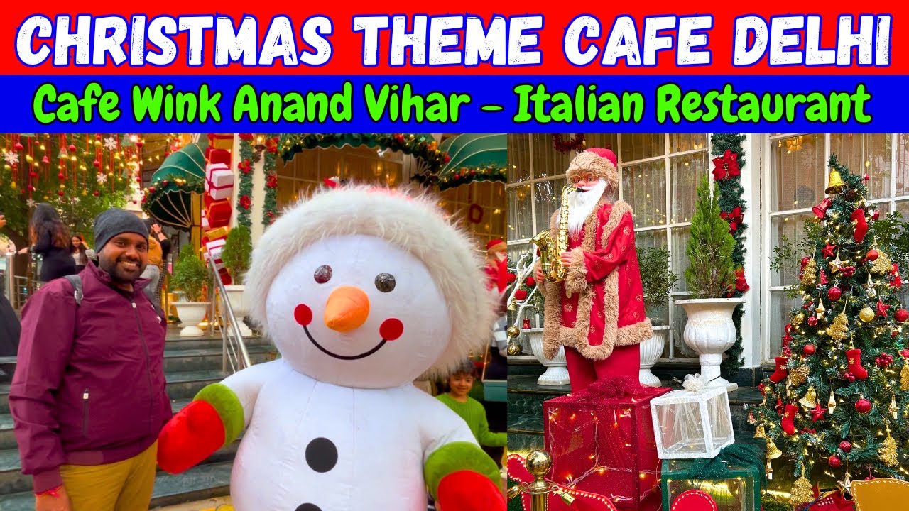 Cafe Wink Italian Christmas Theme Cafe / Cafe Wink Anand Vihar Delhi ...