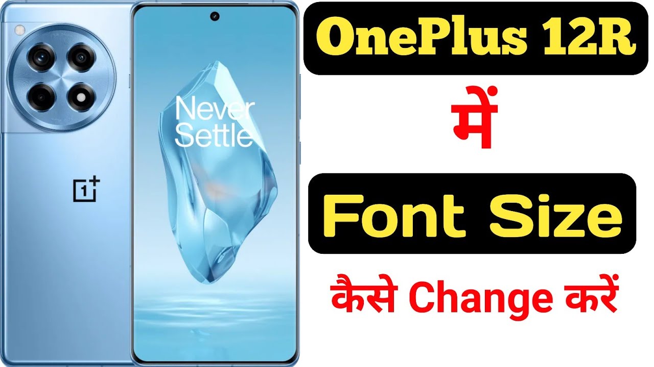 How to change font size in Oneplus 12R || Oneplus 12R me font size ...